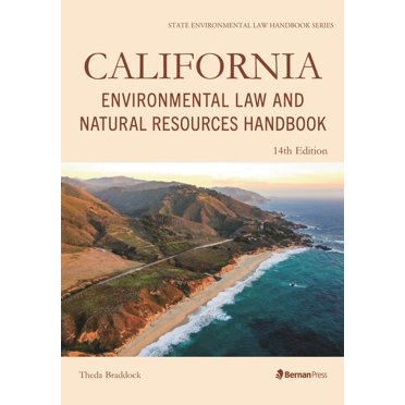 California Environmental Law and Natural Resources Handbook, (Paperback ...