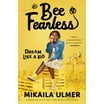 Bee Fearless: Dream Like a Kid (Paperback) - Walmart.com