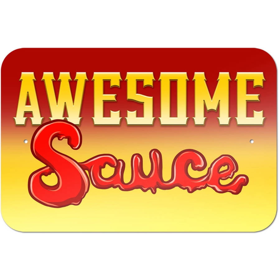 Awesome Sauce Sign - Walmart.com