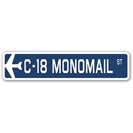 C-18 Monomail Street Sign Air Force Aircraft Military | Indoor/Outdoor ...