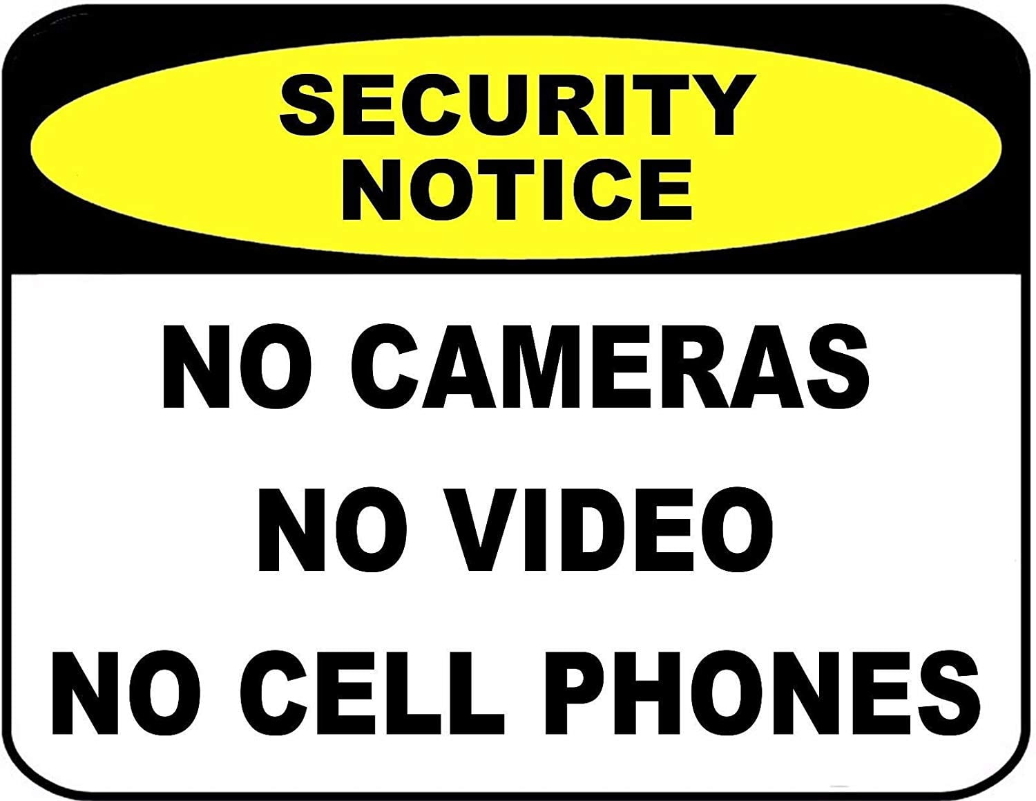 Security Notice No Cameras No Video No Cell Phones 11 inch by 9.5 inch ...