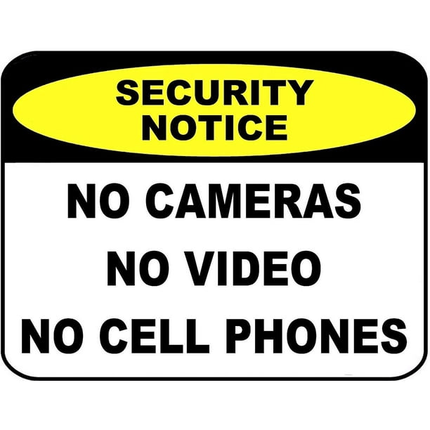 Security Notice No Cameras No Video No Cell Phones 11 inch by 9.5 inch ...