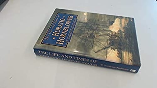 Pre-Owned The Life and Times of Horatio Hornblower (Hardcover ...
