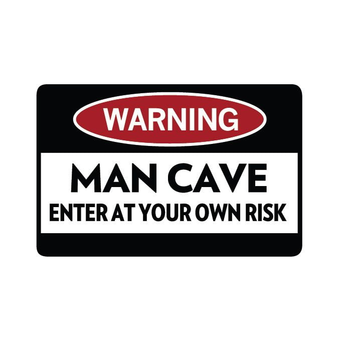 Warning Man Cave Enter at Your Own Risk Vinyl Decal - Medium - White ...