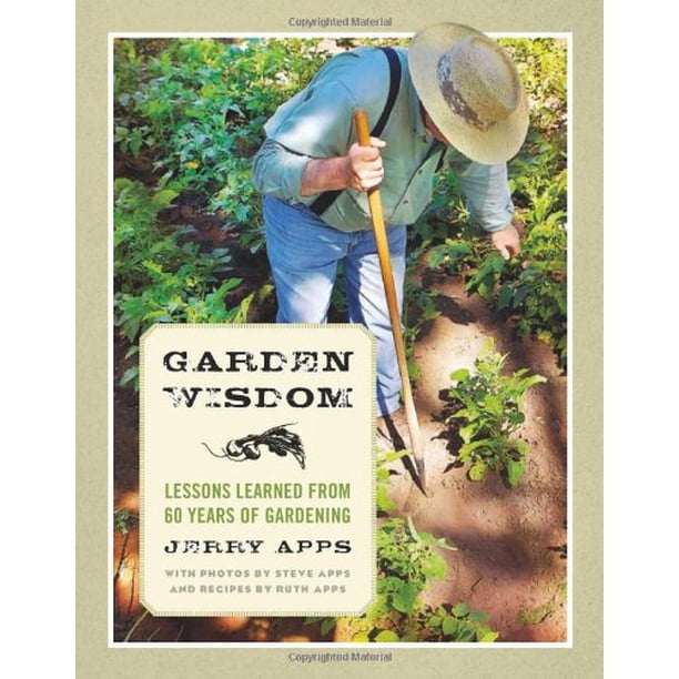 Garden Wisdom: Lessons Learned from 60 Years of Gardening - Walmart.ca