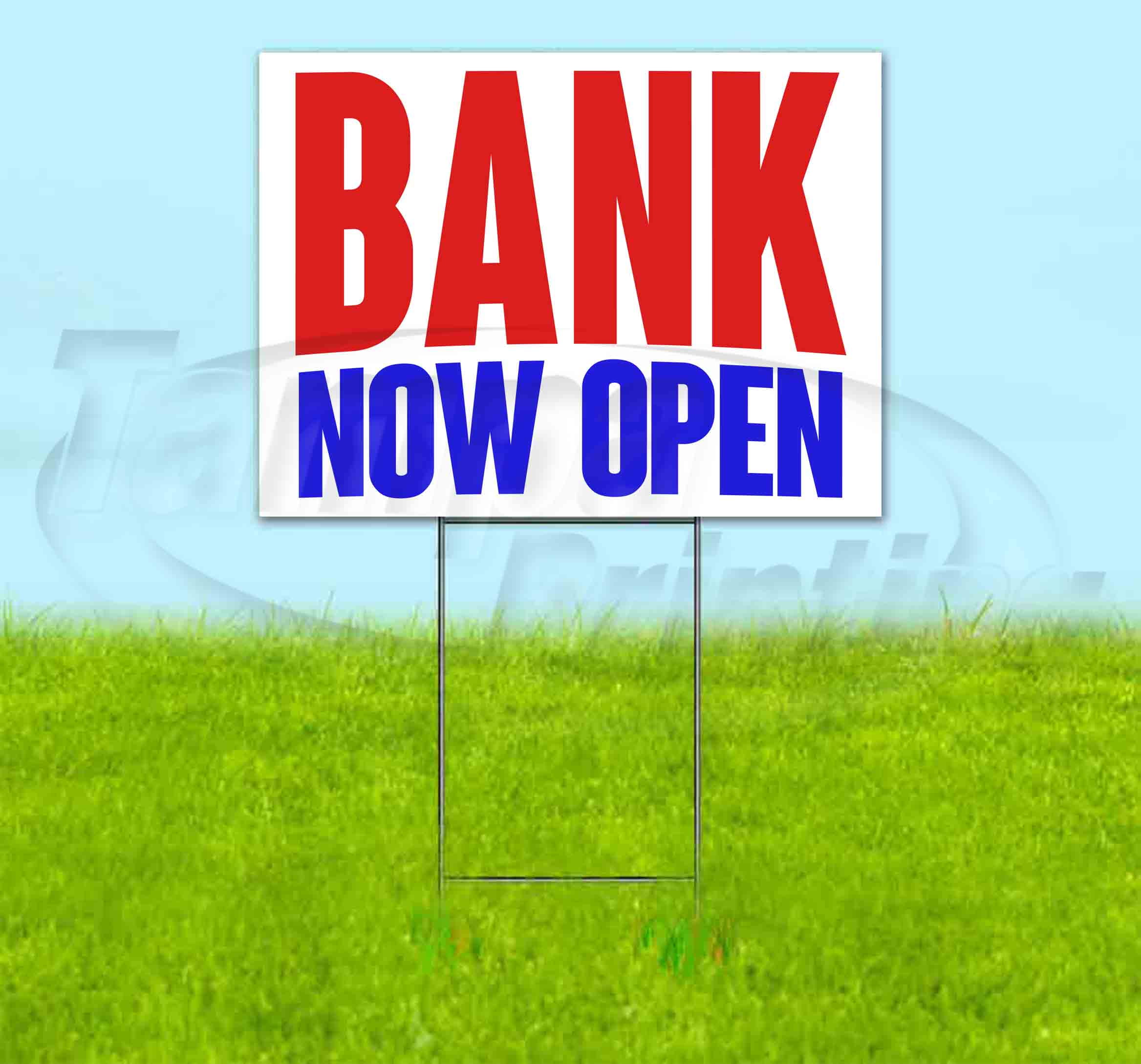 Bank Now Open (18" x 24") Yard Sign, Includes Metal Step Stake ...