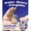 Polar Bears and Penguins: A Compare and Contrast Book (Paperback ...
