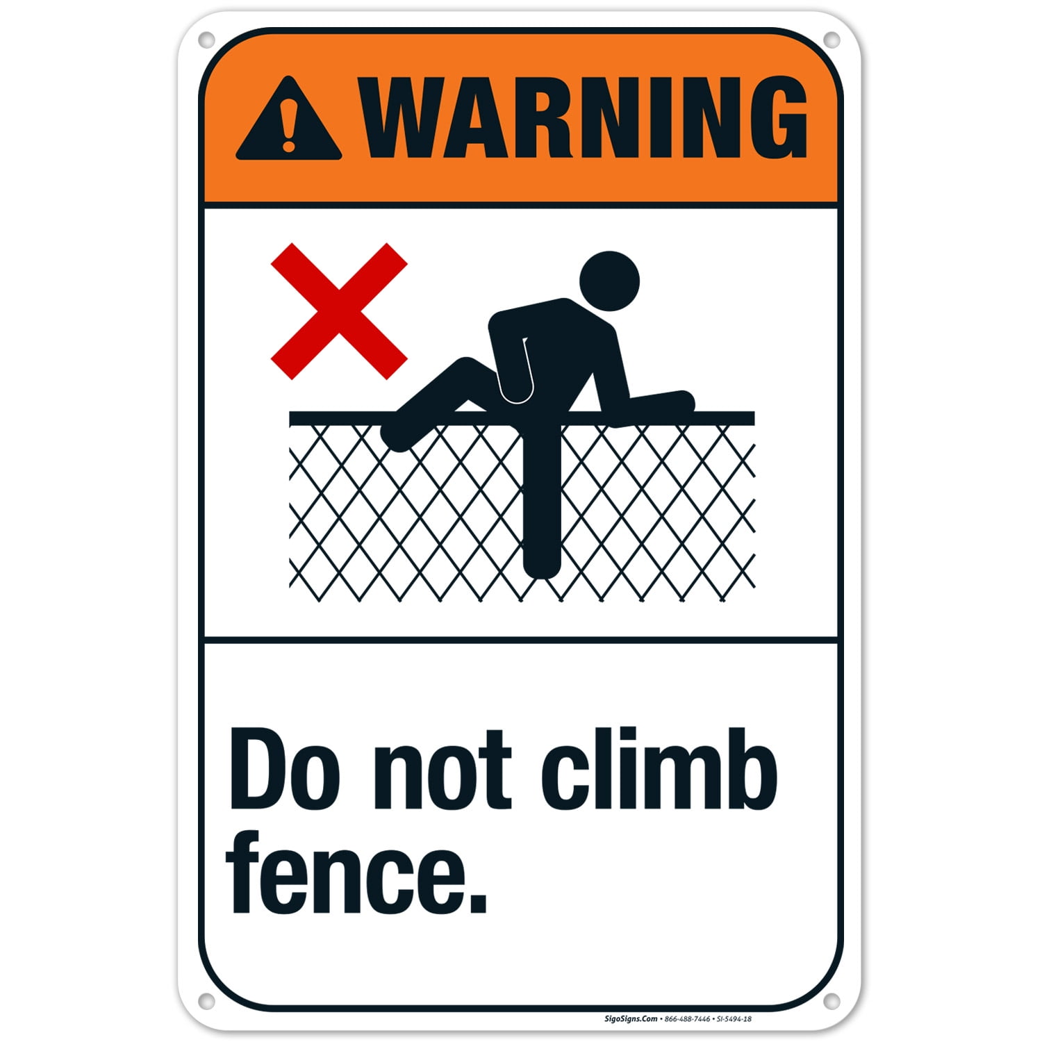 Do Not Climb Fence Sign, ANSI Warning Sign, - Walmart.com