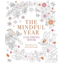 Mindful Year Coloring Book: 45 Designs and Quotes to Color Yourself ...