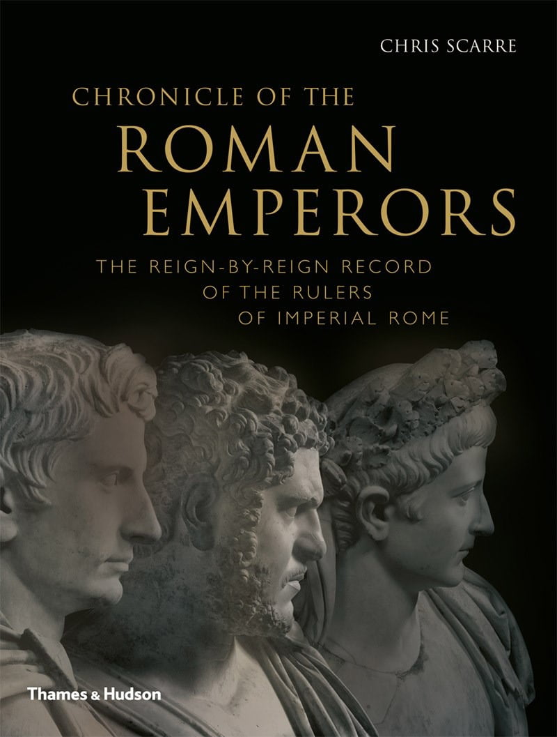 Chronicle of the Roman Emperors : The Reign-By-Reign Record of the ...