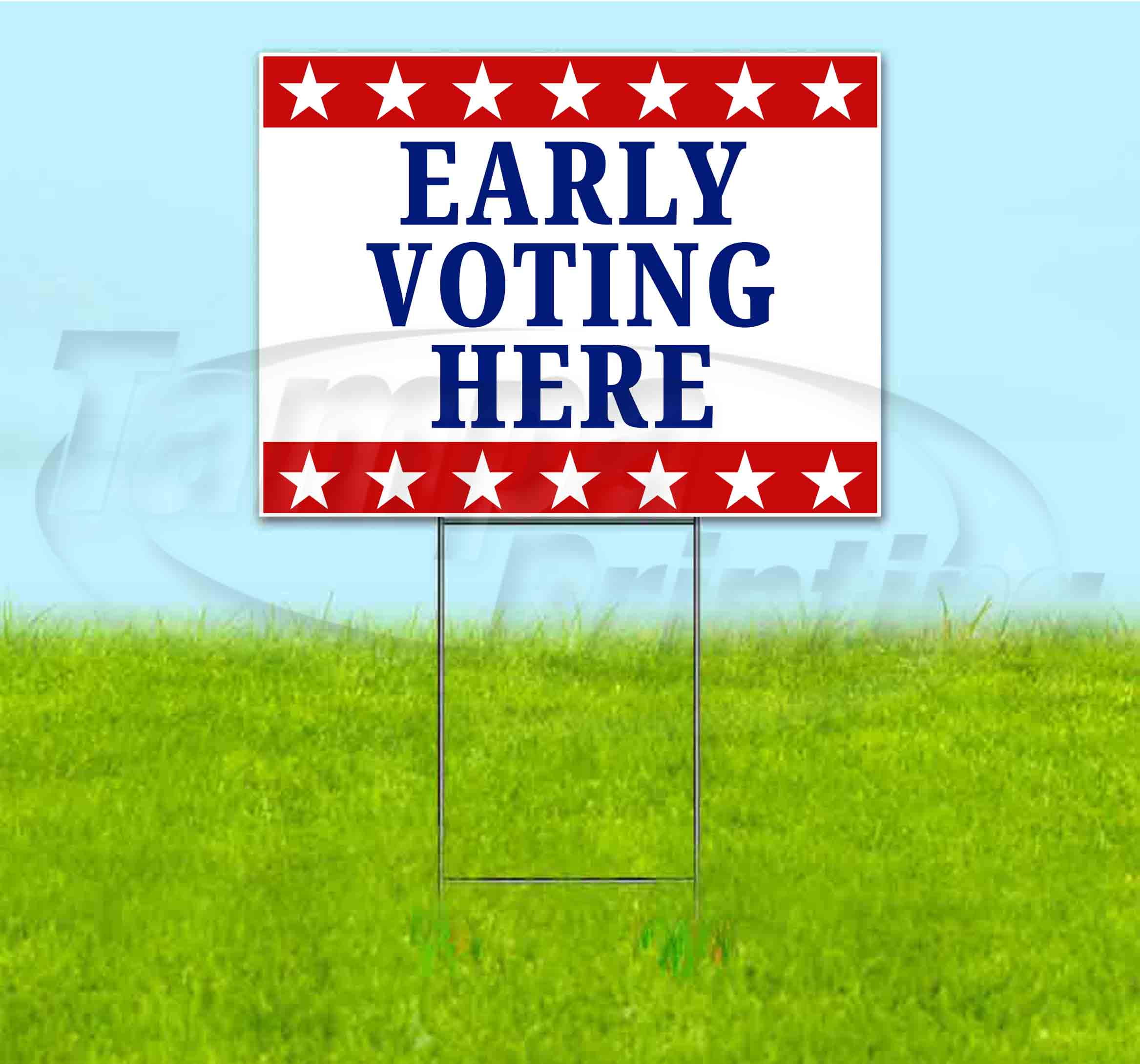 Early Voting Here (18" x 24") Yard Sign, Includes Metal Step Stake ...
