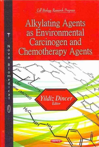 Pre-Owned Alkylating Agents As Environmental Carcinogen and ...