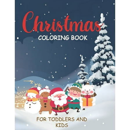 Christmas Coloring Book For Kids: 50 Christmas Coloring Pages for Kids ...