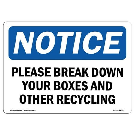 SignMission Notice Please Break Down Your Boxes & Other Recycling OSHA ...