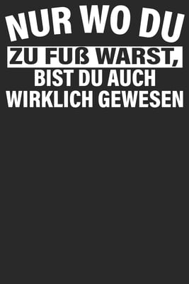 Pre-Owned Nur wo du zu Fu? warts: Notizbuch DIN A5 Blanko 120 Seiten ...