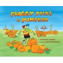 Froggy Froggy Picks a Pumpkin, (Hardcover) - Walmart.com
