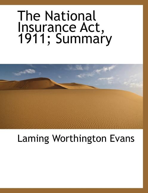 The National Insurance ACT, 1911; Summary (Paperback) - Walmart.com