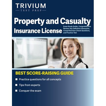 Property and Casualty Insurance License Exam Study Guide : Test Prep ...