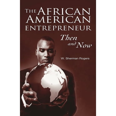 The Entrepreneurial Spirit of African American Inventors, (Hardcover ...