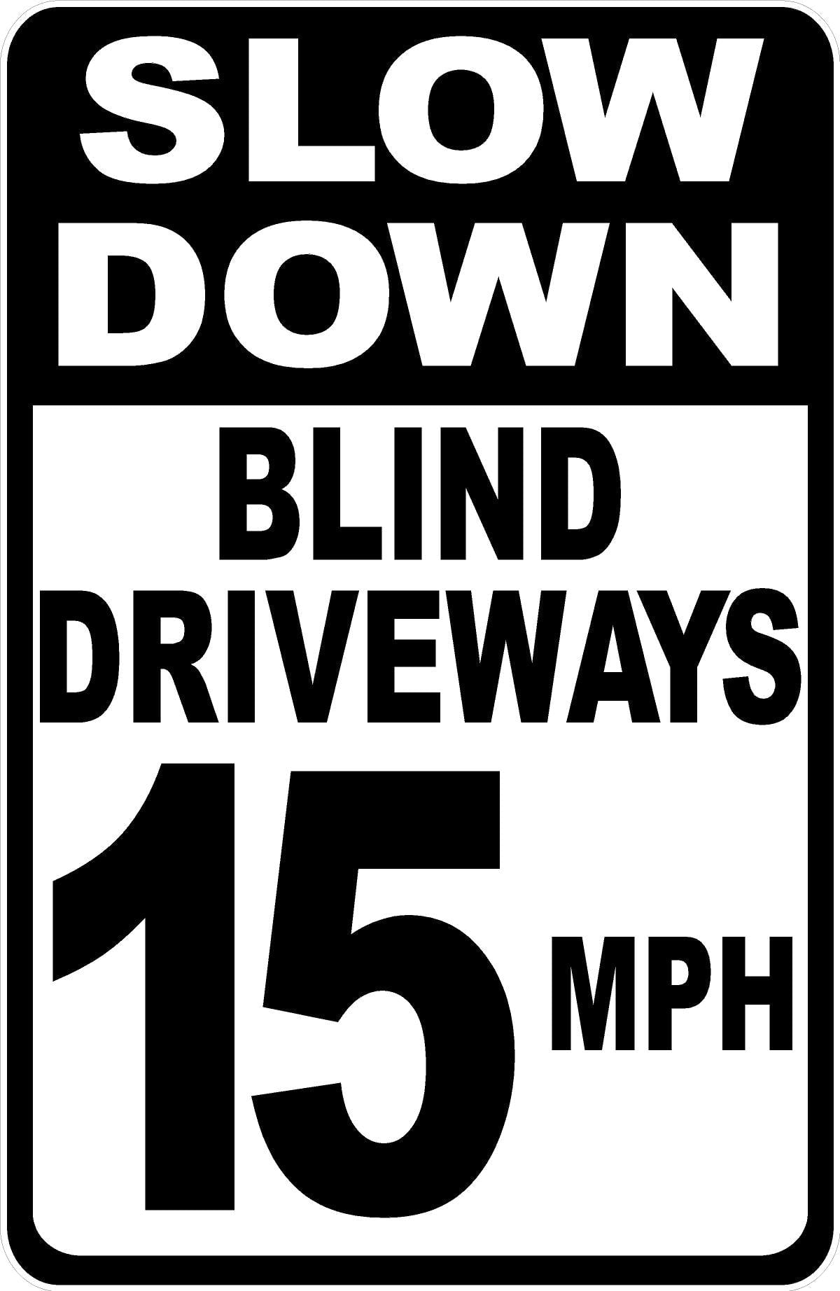 Slow Down Blind Driveways 15 MPH Sign - Walmart.com