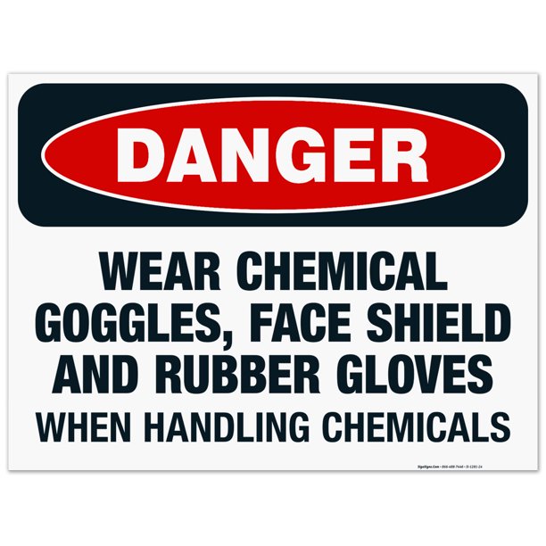 Danger Wear Chemical Goggles, Face Shield And Gloves Handling Chemicals ...