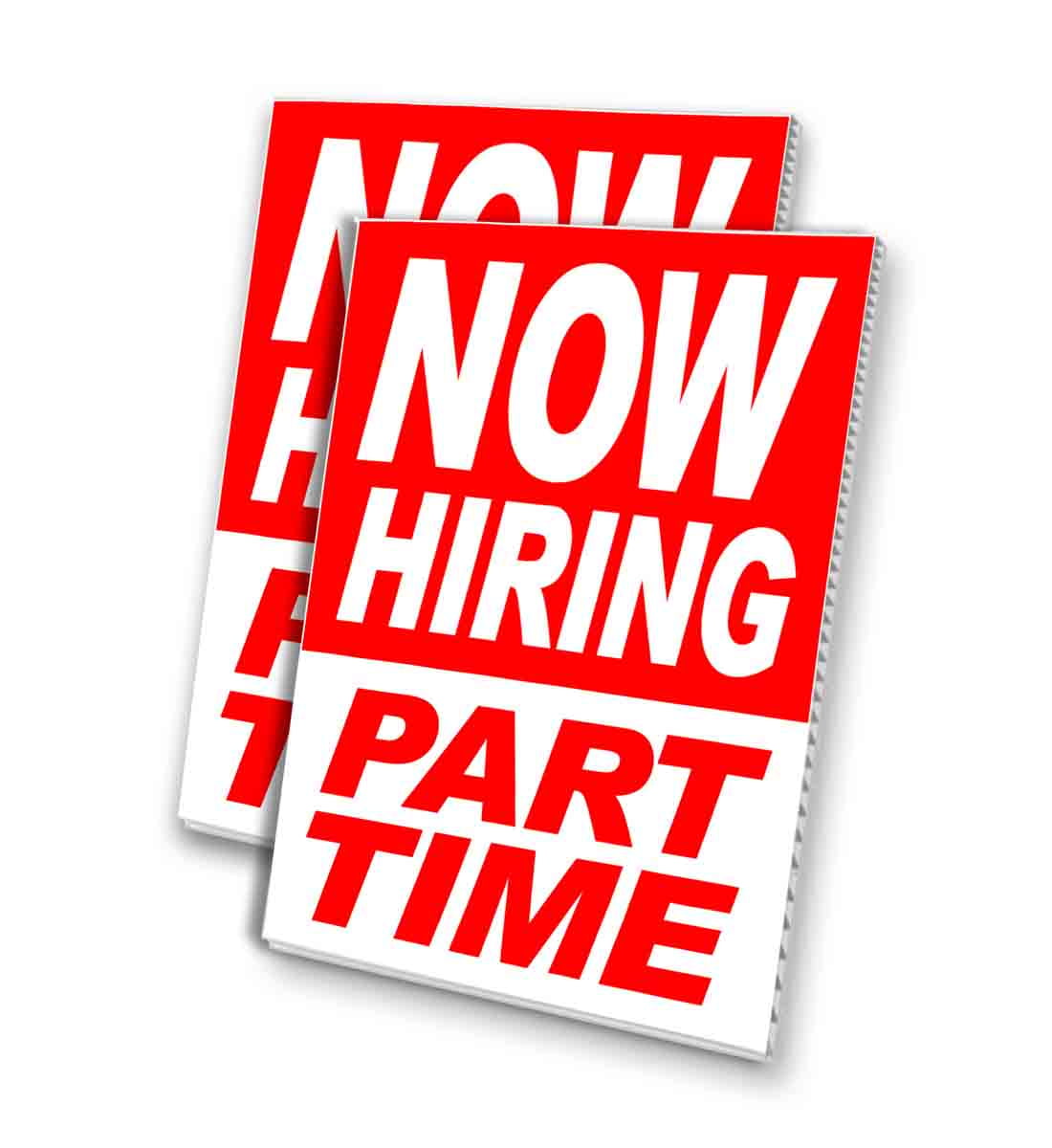 Now Hiring Part Time (24" X 36") 4mm Corrugated Plastic Panel, Graphics ...