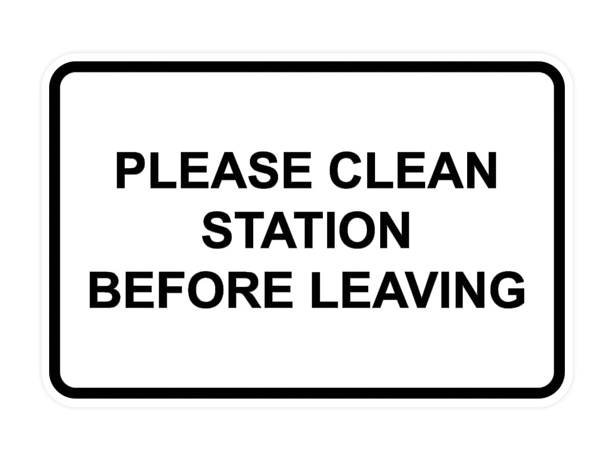 Classic Framed Please Clean Station Before Leaving Sign (White ...