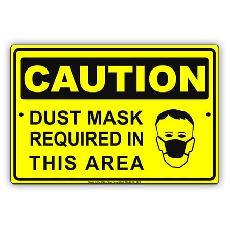 Caution Dust Mask Required In This Area Health Safety Alert Attention ...