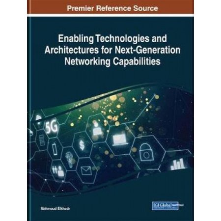 Enabling Technologies and Architectures for Next-Generation Networking ...