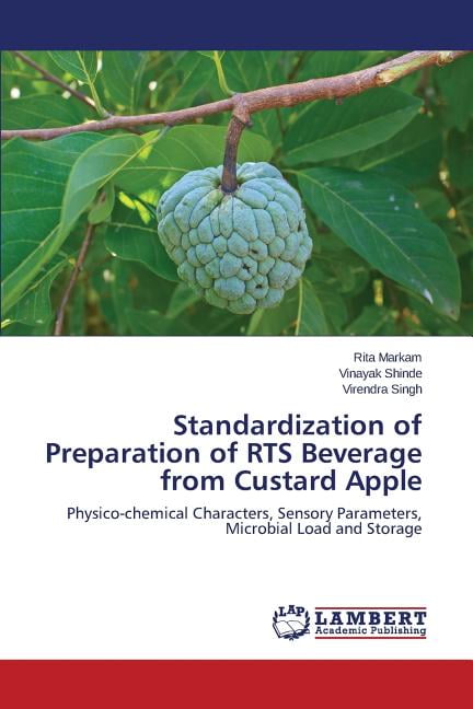 Buy Standardization of Preparation of Rts Beverage from Custard Apple ...