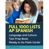 Full 1000 lists AP Spanish Language and Culture Test Prep Book. Ready ...