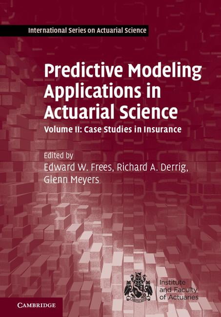 International Actuarial Science: Predictive Modeling Applications in ...