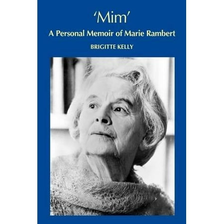 MIM, a Personal Memoir of Marie Rambert | Walmart Canada