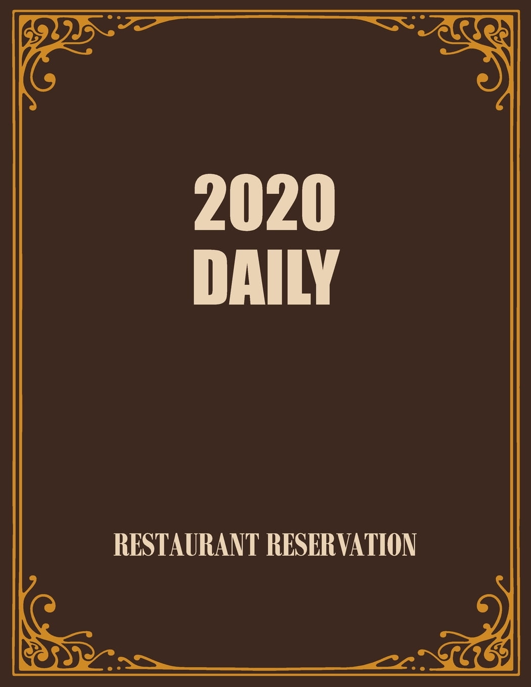 Restaurant Reservation 2020: 2020 Daily Restaurant Reservation ...