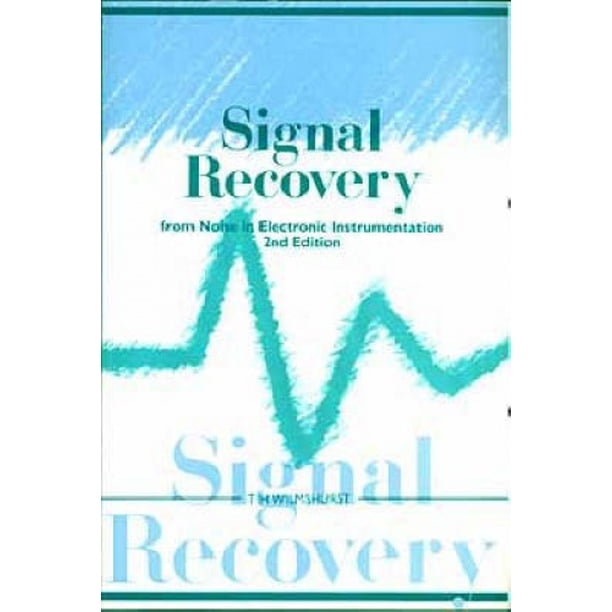 Signal Recovery from Noise in Electronic Instrumentation, Second ...