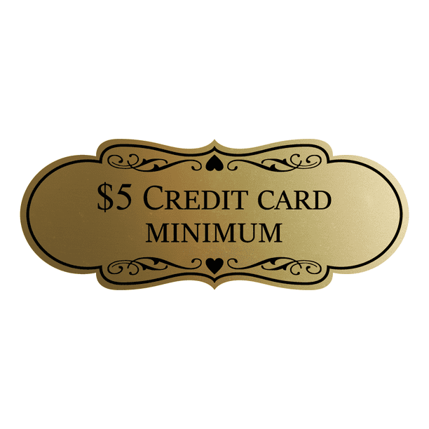Signs ByLITA Designer $5 Credit Card Minimum Sign (Brushed Gold ...