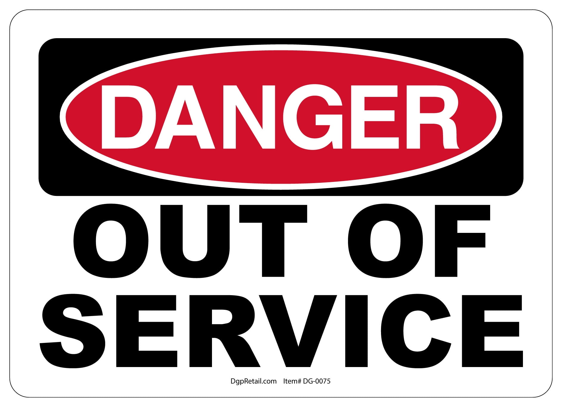 OSHA DANGER SAFETY SIGN OUT OF SERVICE - Walmart.com