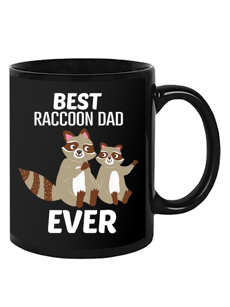 Best Raccoon Dad Ever Mug - Smartprints Designs, - Walmart.com