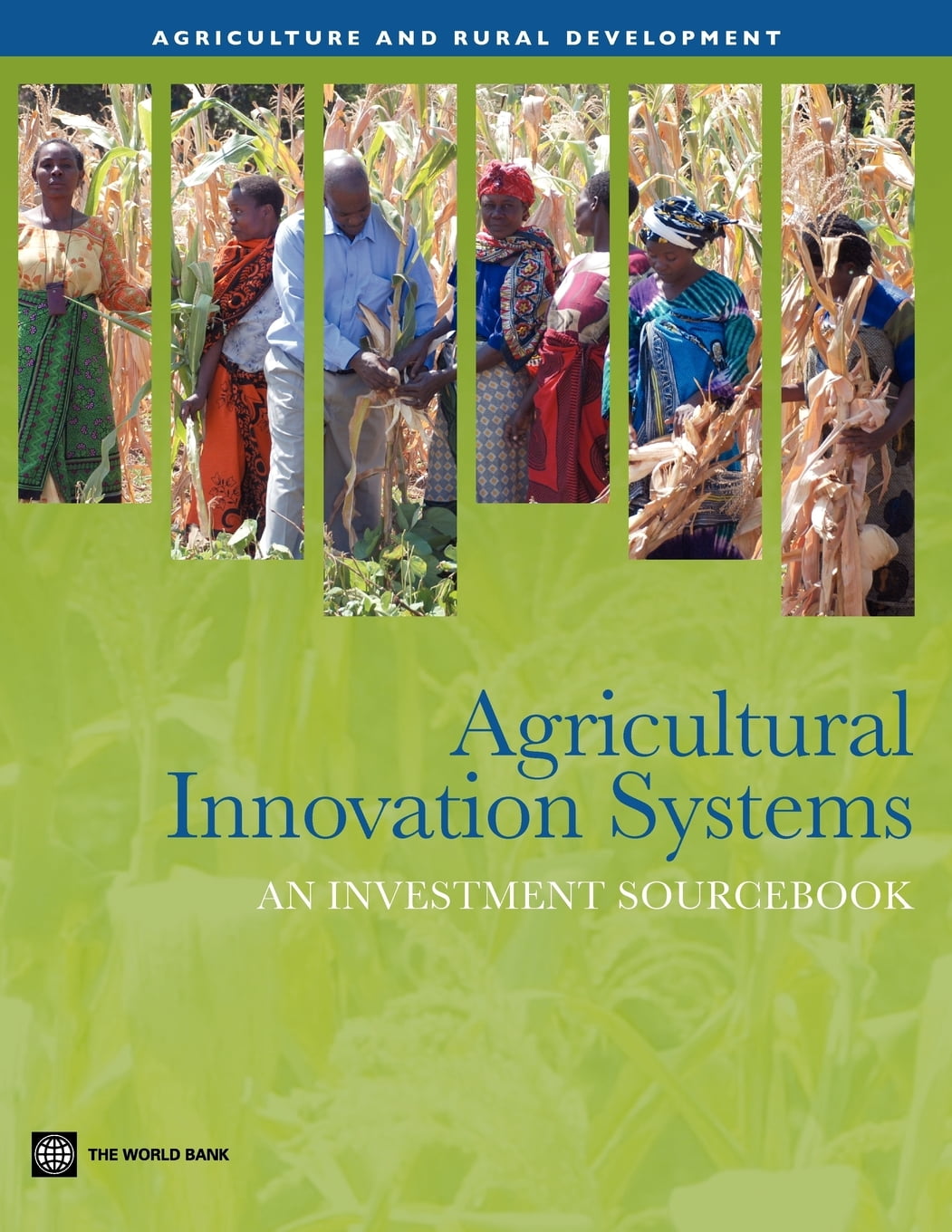 Agriculture and Rural Development: Agricultural Innovation Systems : An ...