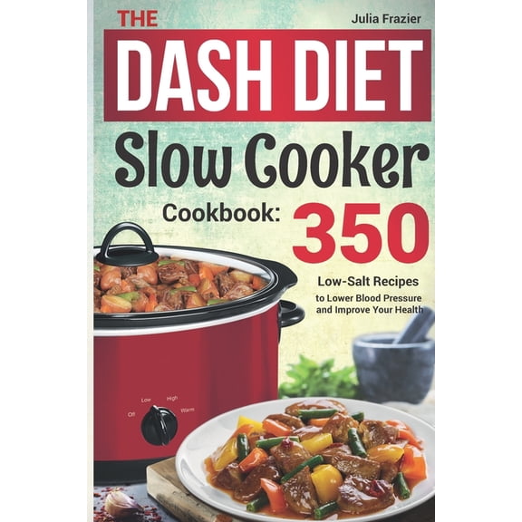 Dash Diet Cookbook for Beginners: 30+ Dash Diet Recipes for a 14-Day ...