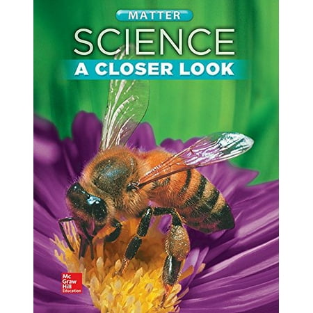 Science, A Closer Look, Grade 2, Matter: Student Edition (Unit E) (ELEMENTARY SCIENCE CLOSER ...
