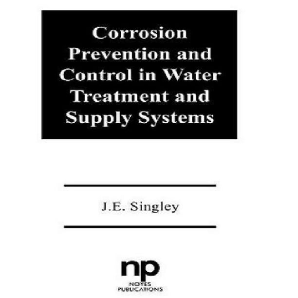 Corrosion Prevention And Control In Water Treatment And Supply Systems ...