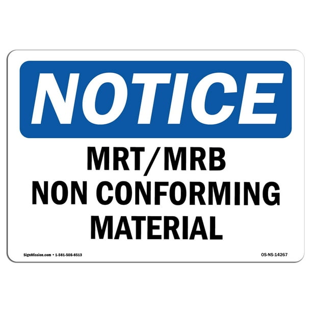 OSHA Notice - Mrt Mrb Nonconforming Material Sign | Heavy Duty Sign or ...