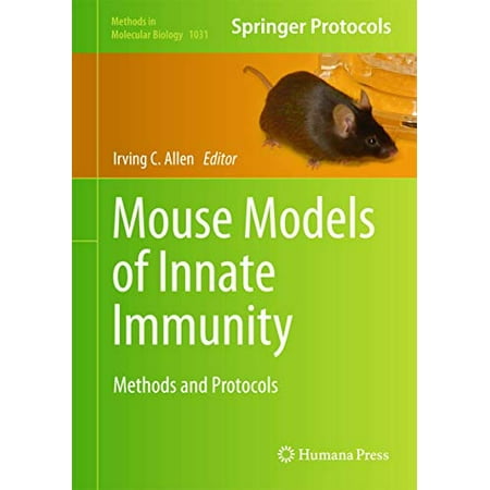 Mouse Models of Innate Immunity: Methods and Protocols (Methods in ...