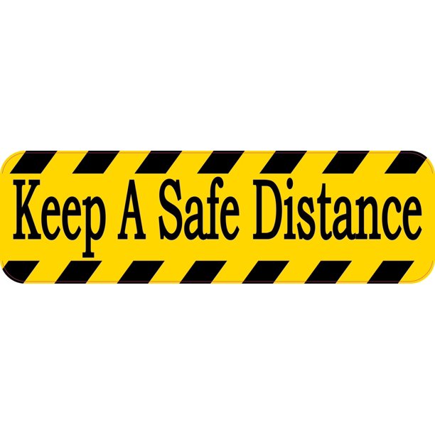 10in x 3in Keep A Safe Distance Sticker - Walmart.com - Walmart.com