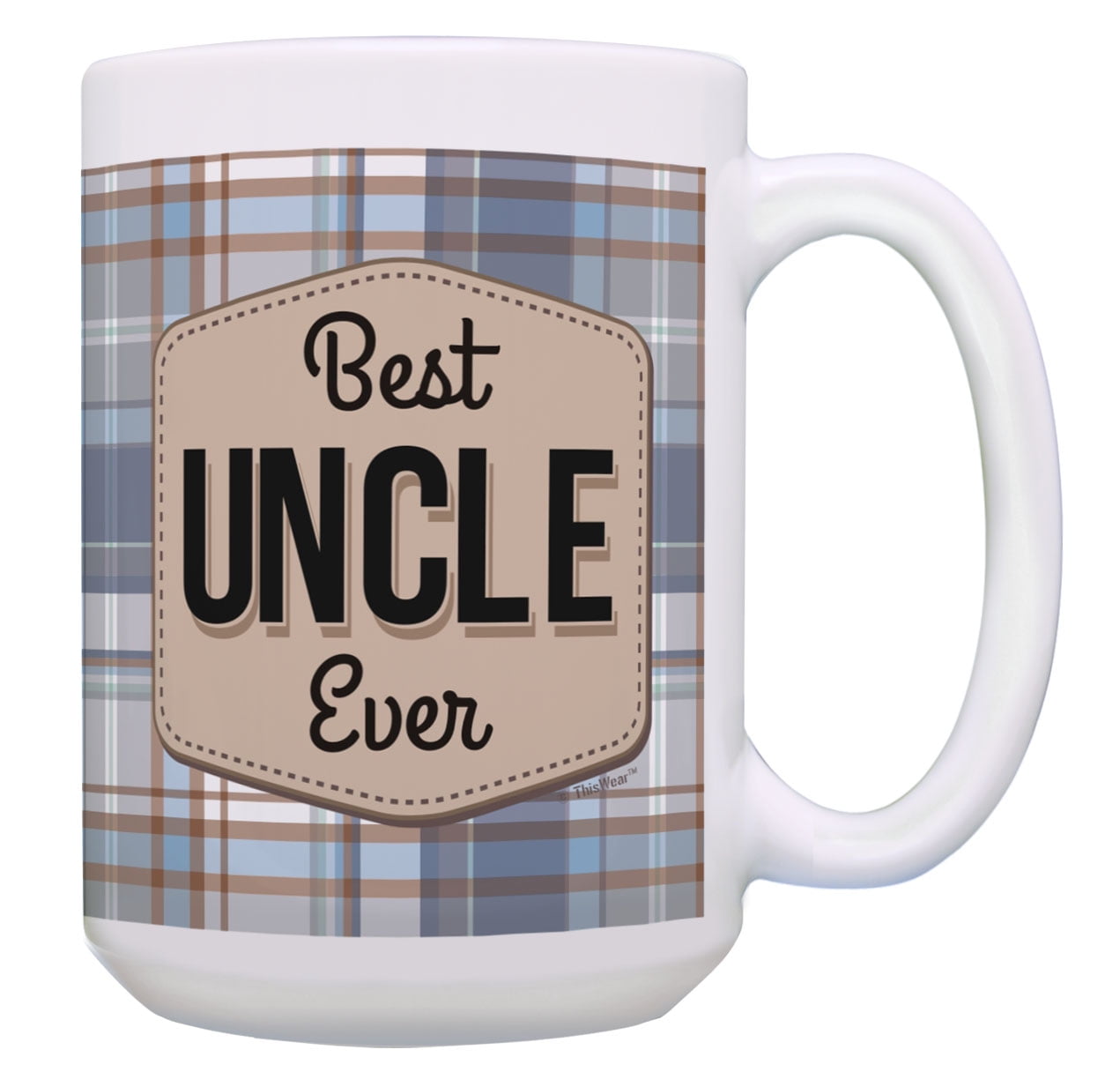 ThisWear Fathers Day Mug for Uncle Best Uncle Ever Cup Uncle Coffee Mug ...