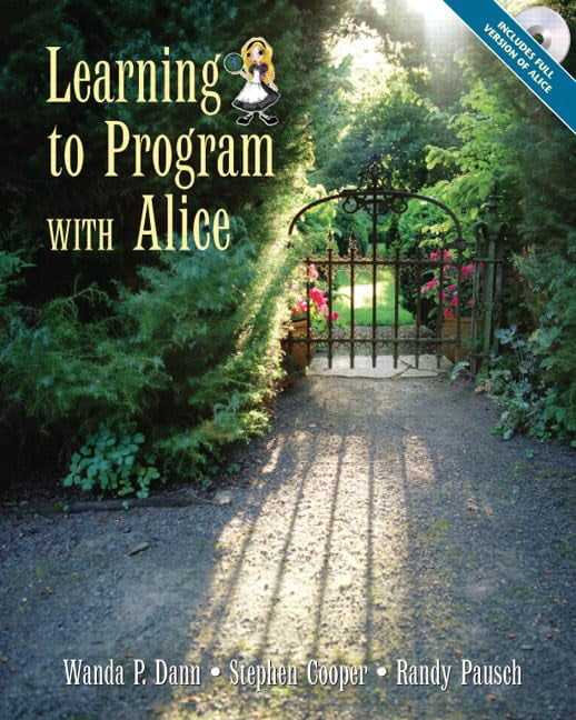 Pre-Owned Learning to Program with Alice [With CDROM] (Paperback) 0131872893 9780131872899 ...