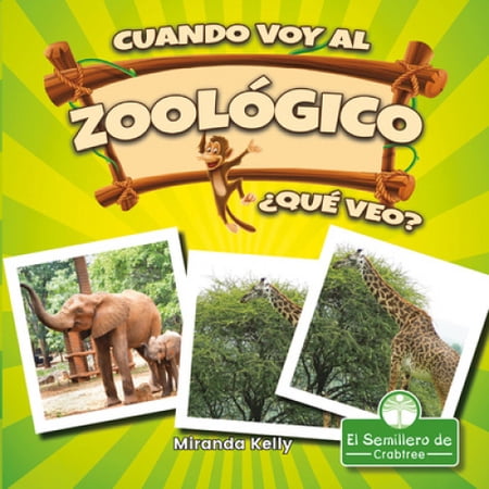 Cuando Voy Al Zoologico, ?que Veo? (En Mi Comunidad) [Spanish ...