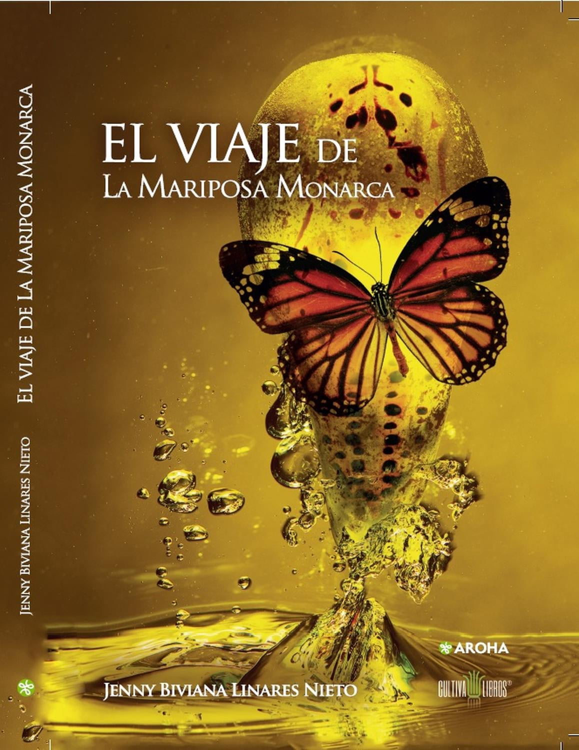 El Viaje de la Mariposa Monarca Aroha 9788416162666 | Walmart en línea