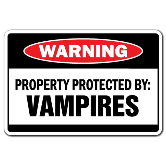 SignMission Z-A-Property Protected Vampire Property Protected by ...